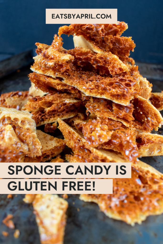 Is Sponge Candy Gluten-Free? (eat only THIS kind!) - Eats by April